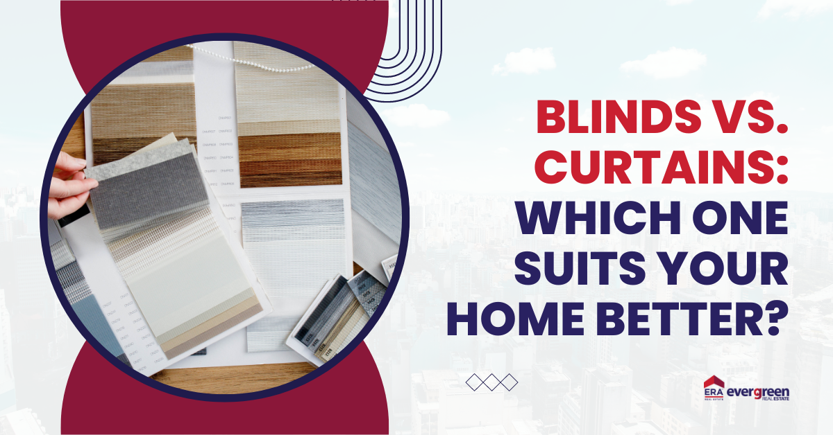 Blinds VS. Curtains: Which One Suits Your Home BETTER?